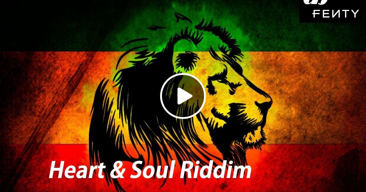Heart And Soul Riddim And Dancehall Mix 2020 By Deejay Fenty Mixcloud