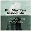 Blu Mar Ten & InsideInfo - Summer 2011 Promo Mix by Blu Mar Ten | Mixcloud