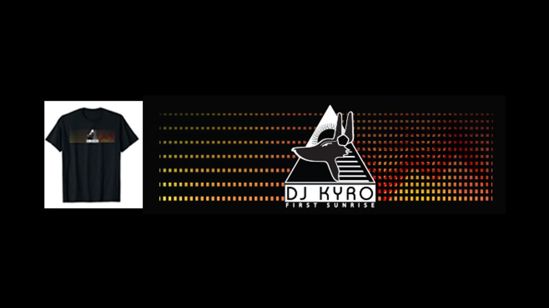 DJ KYRO First Sunrise Shirts - On Sale Now by DJKYRO | Mixcloud