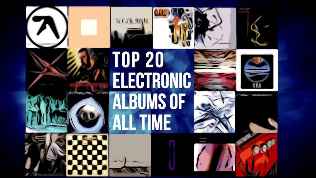 Top 20 Electronic Albums of All Time by low light mixes | Mixcloud