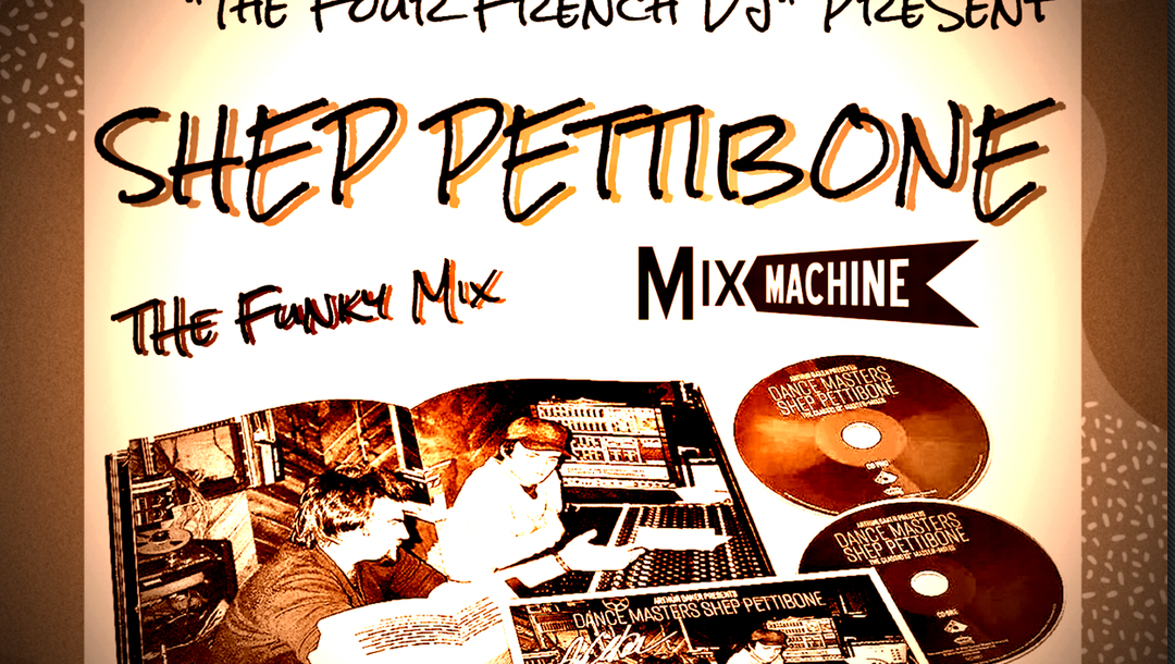 Special "Shep Pettibone Story" The Men of Mixmachine Four DJ's by ...