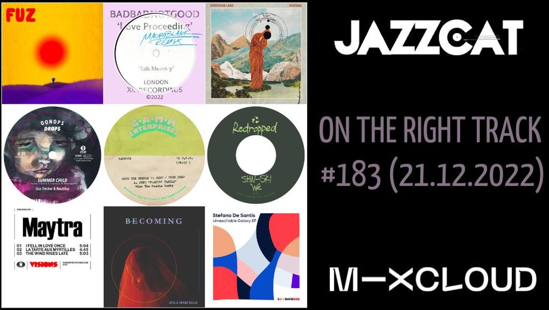 On The Right Track w/Jazzcat #183 (21/12/2022) by Jazzcat | Mixcloud