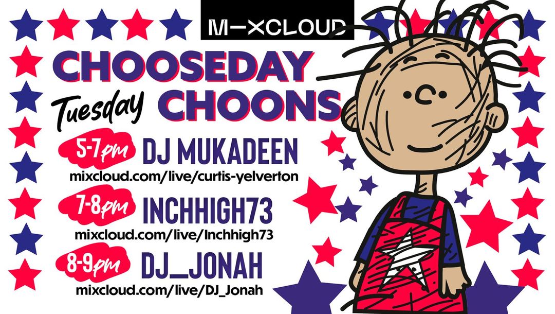 CHOOSEDAY CHOONS LIVE NOW ON DJ MUKEDEEN CHANNEL by InchHigh73 #CCC #HSM | Mixcloud