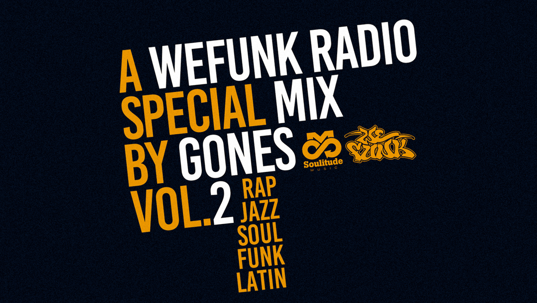 GONES x WEFUNK RADIO VOL.2 by gones | Mixcloud