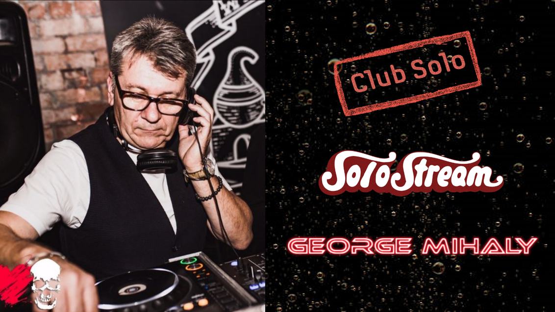 The return of George Mihaly...and some other bits.. by Club Solo | Mixcloud