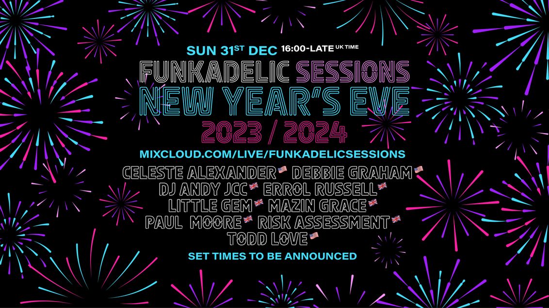 Pre Event - Funkadelic Sessions' NYE Party - 31-DEC-2023 by Funkadelic ...