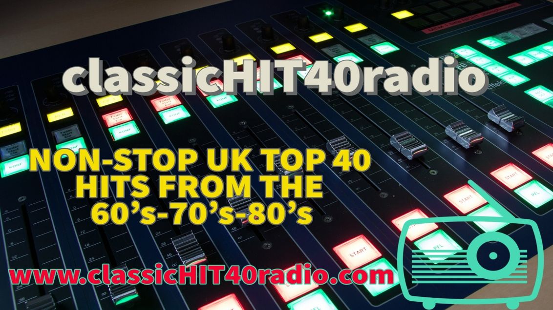 THE FINAL WEEK ON "classicHIT40radio" for now... by DJ Pete Maxwell (UK ...