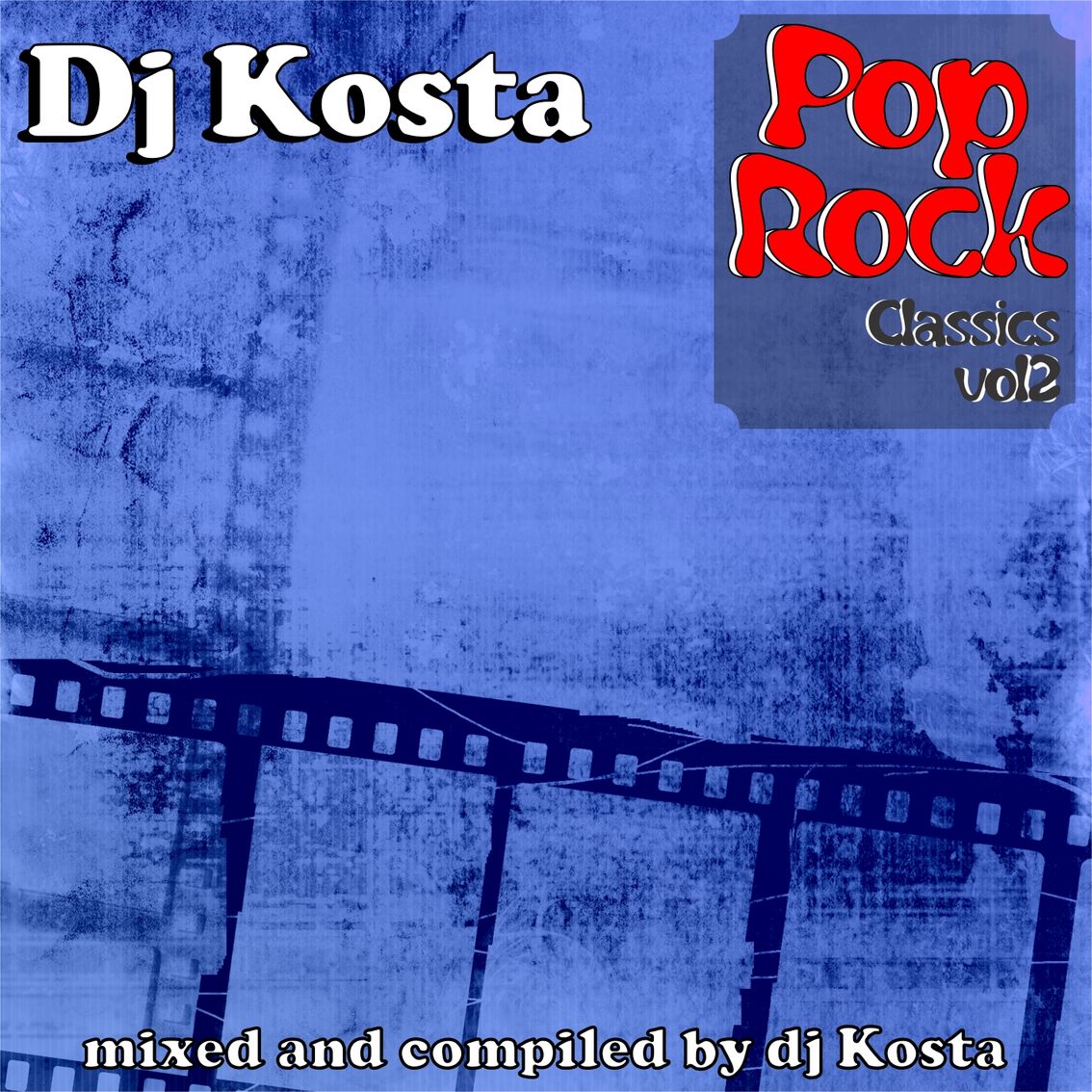 POP & ROCK CLASSIC MEGAMIX VOL.2 ( By Dj Kosta ) by VDJ Kosta | Mixcloud