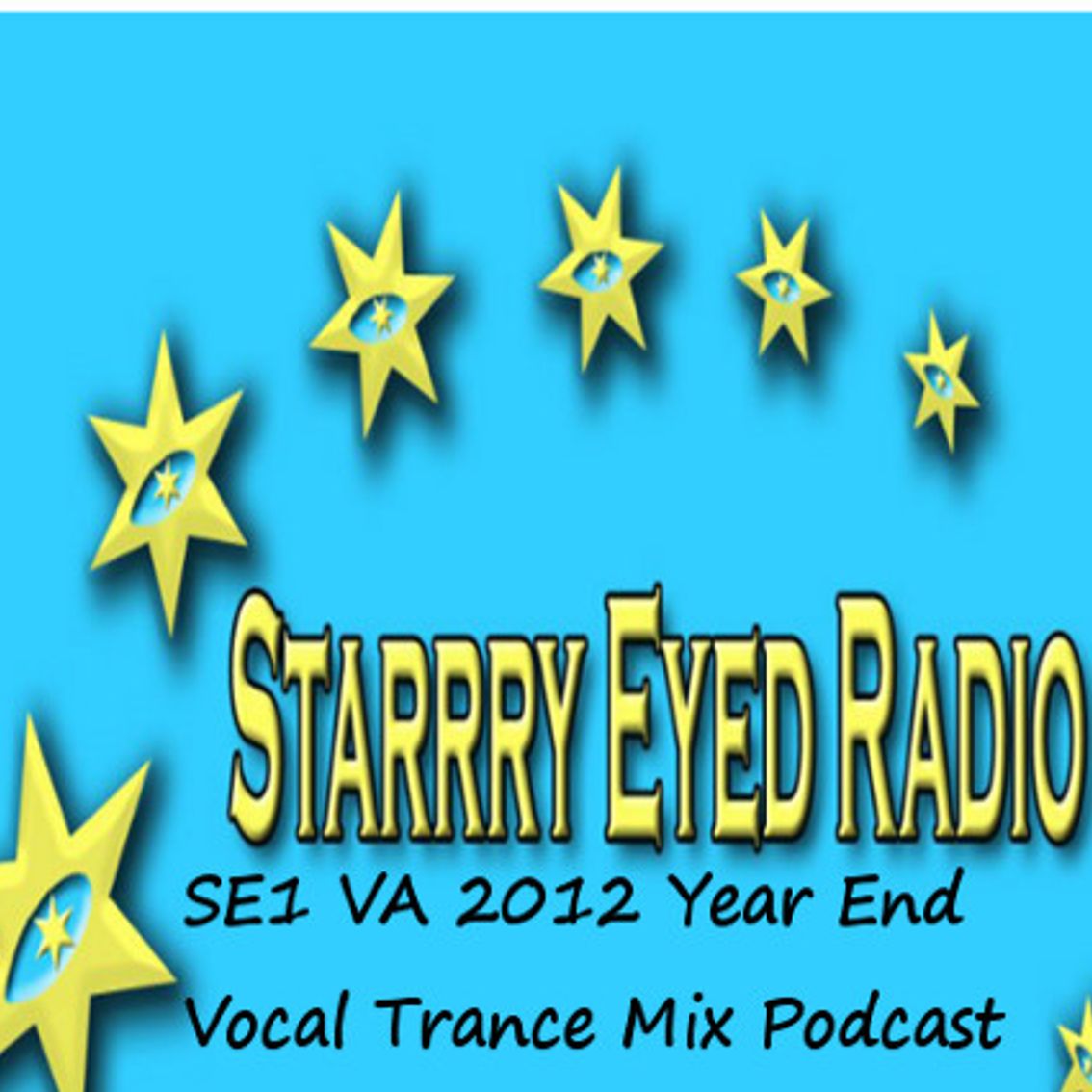 SE1 VA-2012 Year End Podcast (Starrry Eyed Radio Mix) by DjStarrry ...