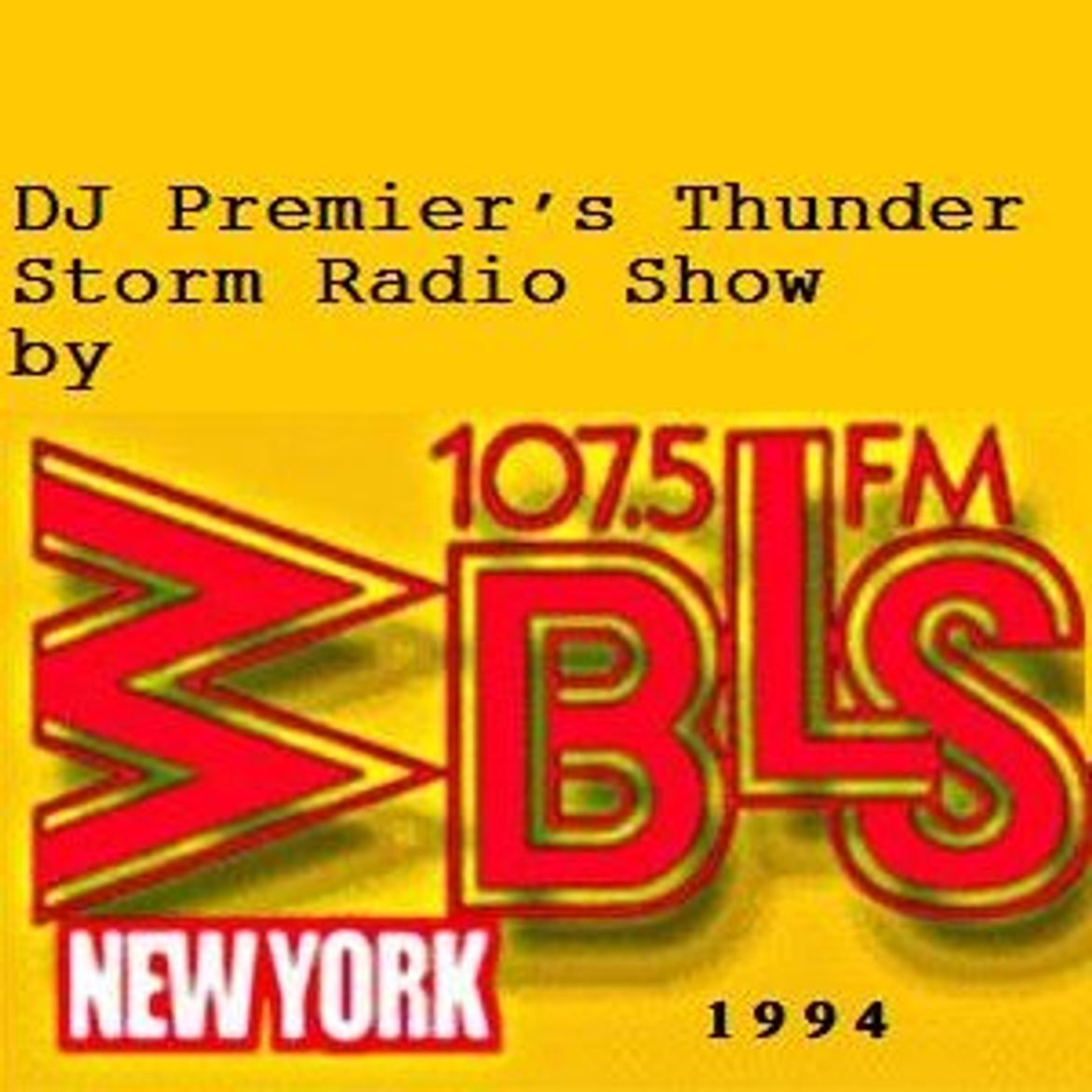 WBLS Thunder Storm Radio Show (03/18/1994) by DJ Premier Blog Radio ...
