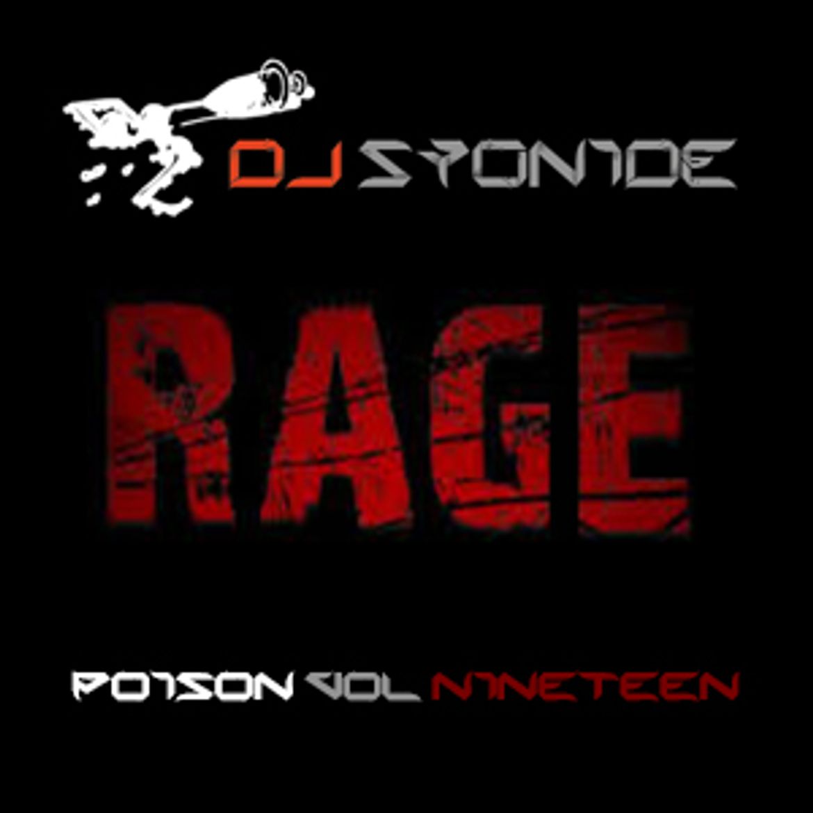DJ Syonide - Poison Vol. 19 - RAGE - 230813 by DJ Syonide | Mixcloud