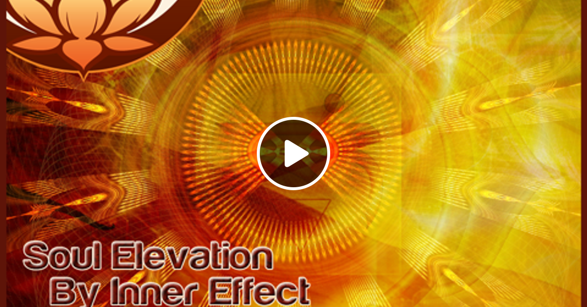 Soul Elevation by Inner Effect | Mixcloud