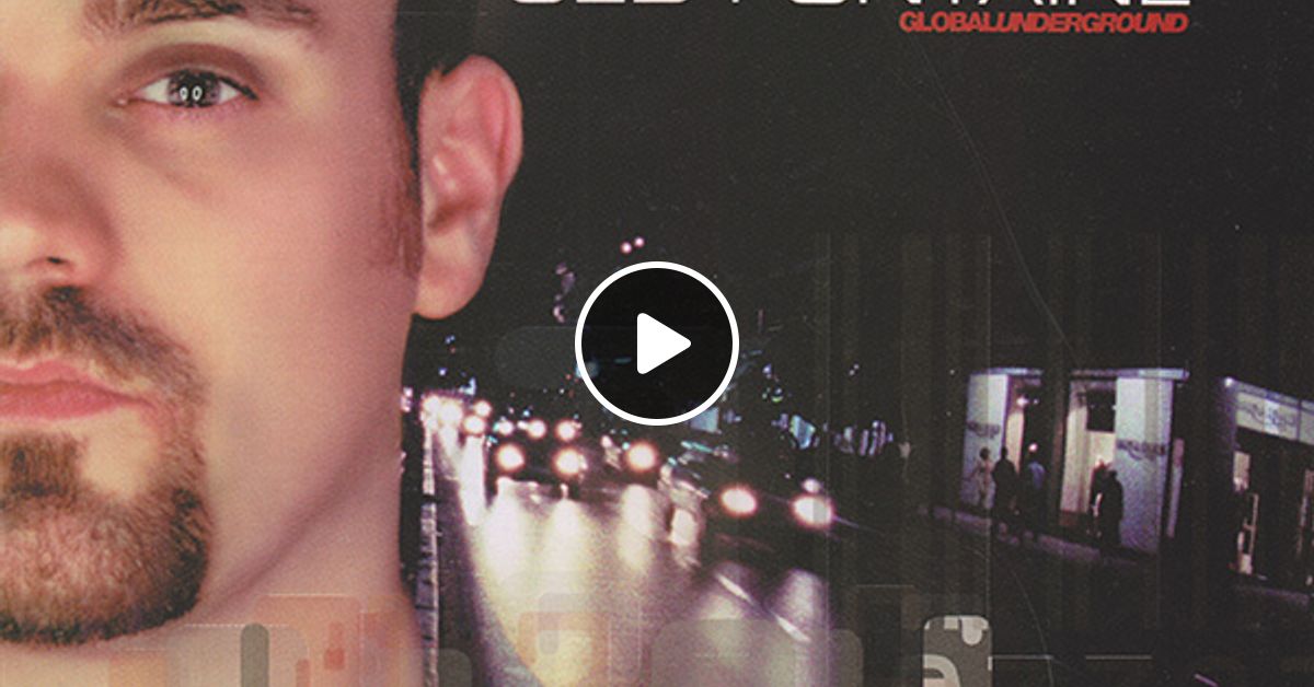 Seb Fontaine - Global Underground Prototype 1 - CD1 - 1999 by Peter ...