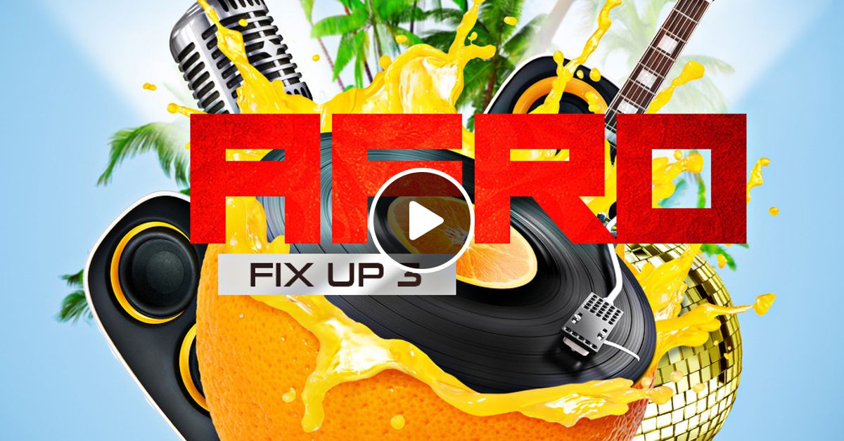 AFRO FIX UP 03 { DJ STONE X DJ DRAIZ } by Dj Draiz Tha King⍟ | Mixcloud