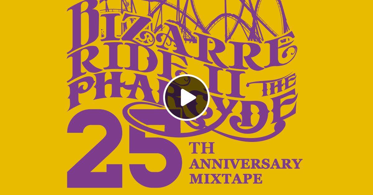 Pharcyde 'Bizarre Ride' 25th Anniversary Mixtape by Chris Read | Mixcloud
