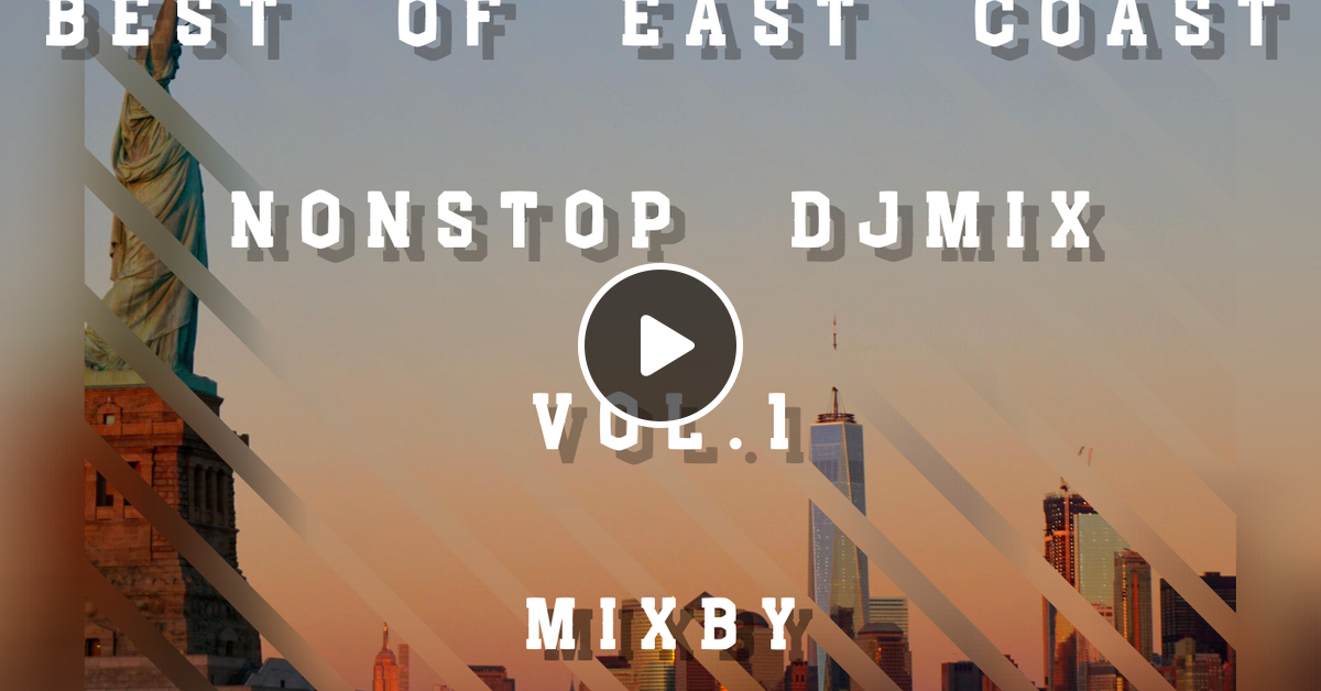 Best Of East Coast Mix by djelbow811 | Mixcloud