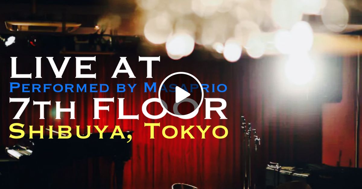 Live at 7th Floor by Masaprio | Mixcloud