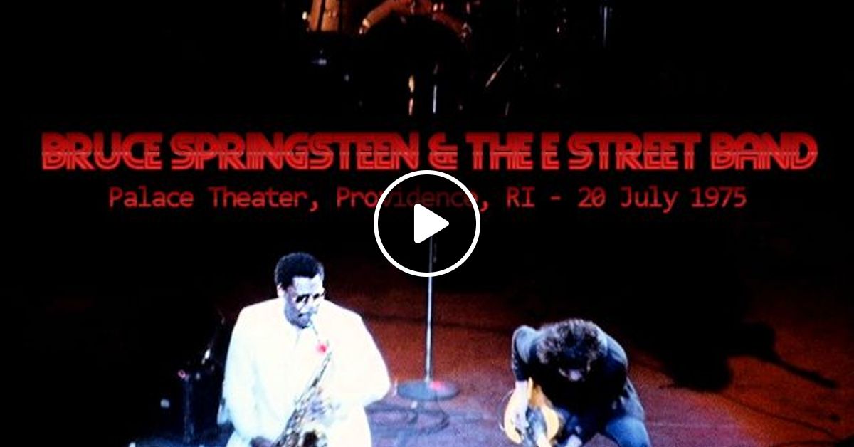 Bruce Springsteen -1975-07-20 Providence, RI -Born to Run tour- by ...