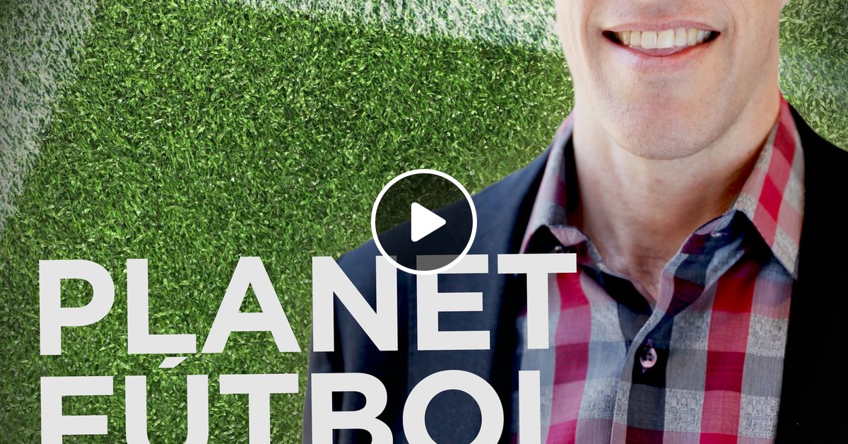 Brian Straus; Sports Illustrated by Planet Fútbol Podcast | Mixcloud
