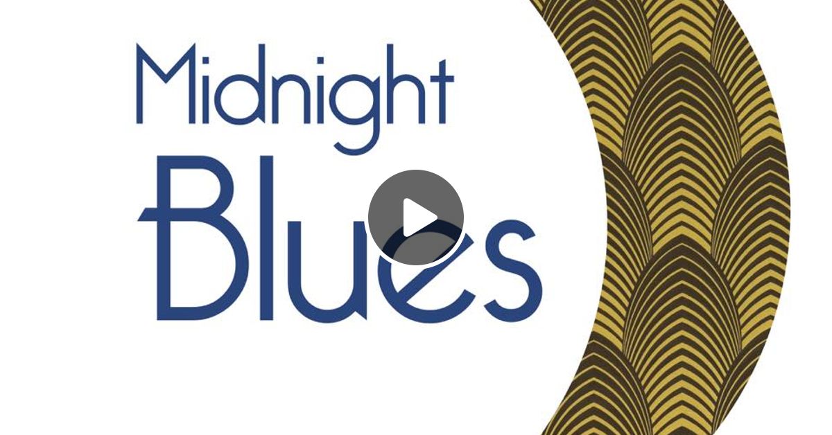 Midnight Blues Season 5 Episode 5 by MidnightBlues | Mixcloud