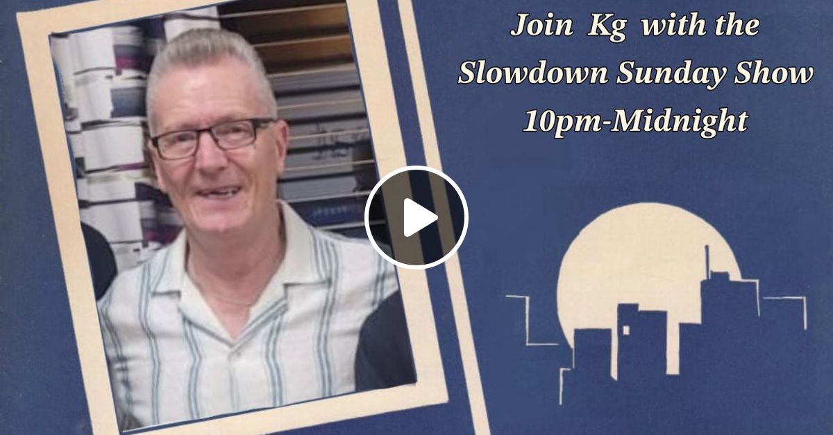Its Mister Midnight KG from Splinterwood Radio with the Sunday slowdown show April 21/24 by KG ...