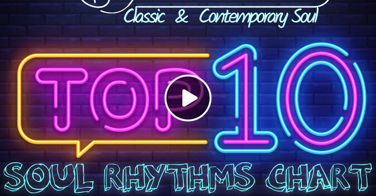 TOP 10 SOUL RHYTHMS CHART (MARCH 2020) PRESENTED BY SUZANNE JOHNSON ...