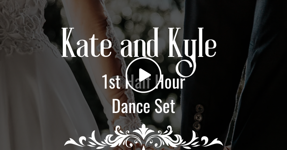 Kate and Kyle's Dance Set by DJ Javier - Tux Cat Ent. | Mixcloud