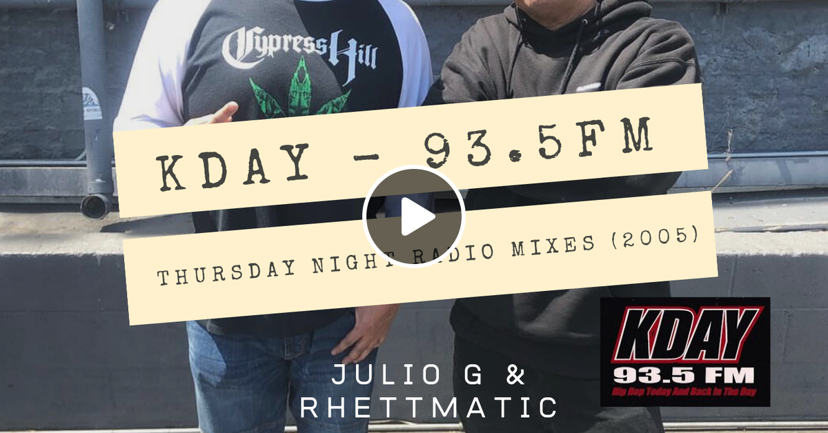 DJ Rhettmatic - Thursday Night Radio Mix (2005) KDAY 93.5 FM with Julio G. - Old School 80's Hip ...