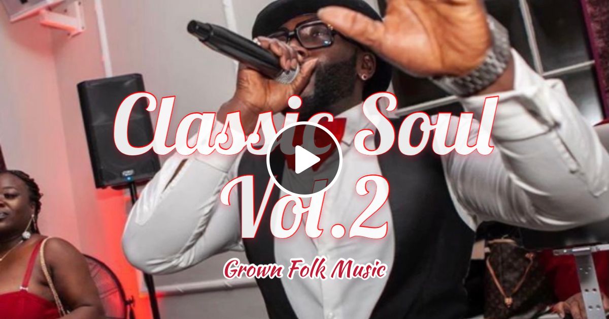 Classic Soul Vol.2 by Shuges | Mixcloud