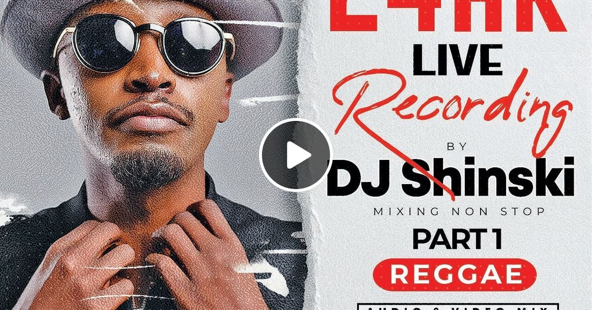 24hr Live Set Part 1 (Reggae Riddims Mix) by Dj Shinski | Mixcloud