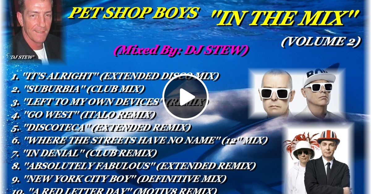 THE DOLPHIN MIXES - PET SHOP BOYS - ''IN THE MIX'' (VOLUME 2) by DJ ...