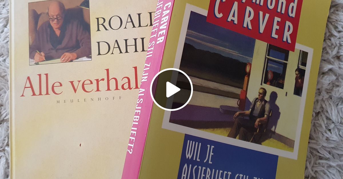 Korte verhalen: Roald Dahl en Raymond Carver by ...