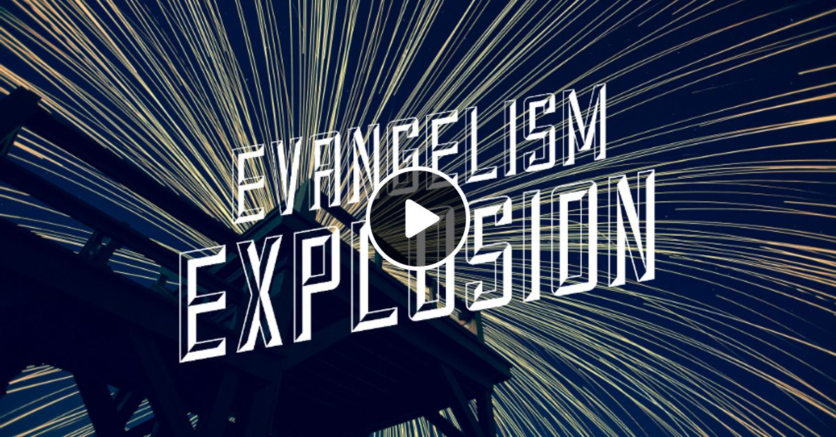 evangelism explosion