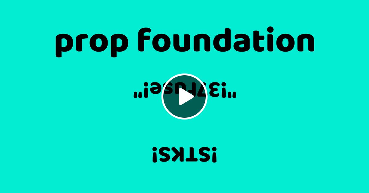 !prop foundation! !37fuse! by SKTS | Mixcloud