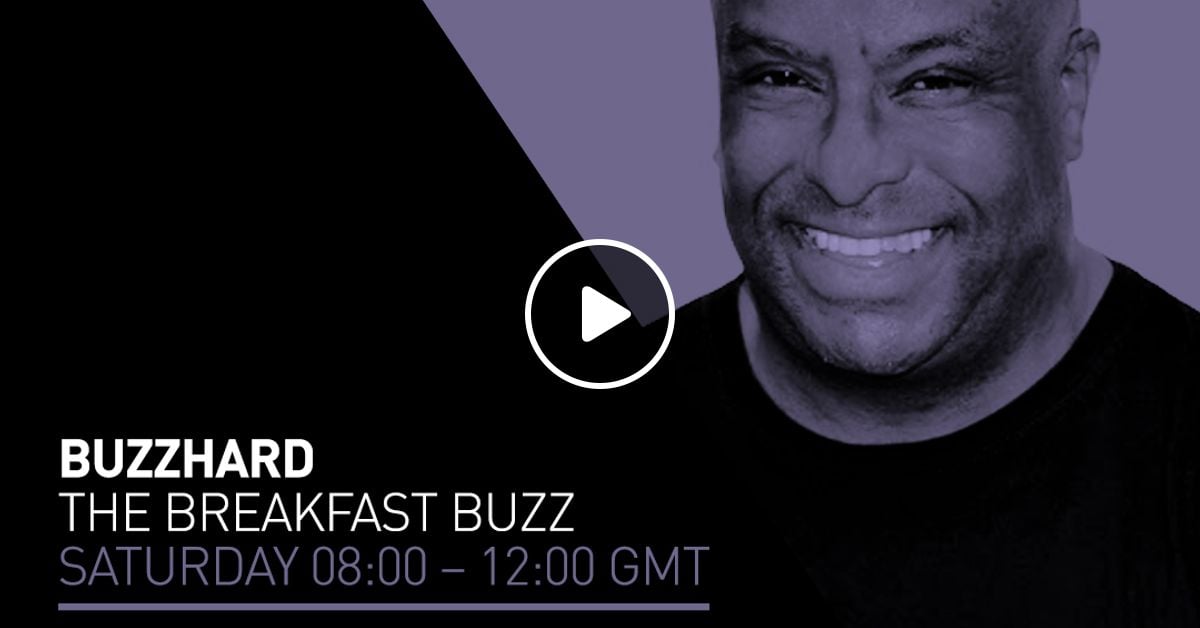 Mr Buzzhard - The Breakfast Buzz 17 MAY 2025 by House FM | Mixcloud