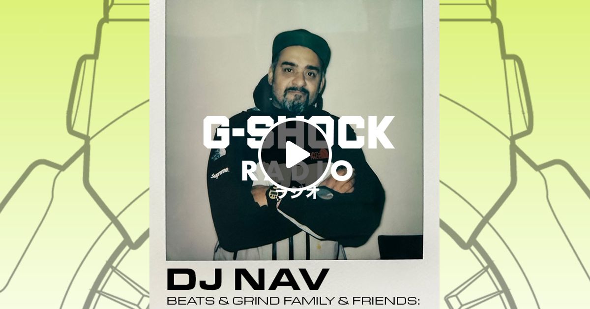 G-Shock Radio Presents - Garage Flava with Dj Nav - 11/11 by G-SHOCK ...