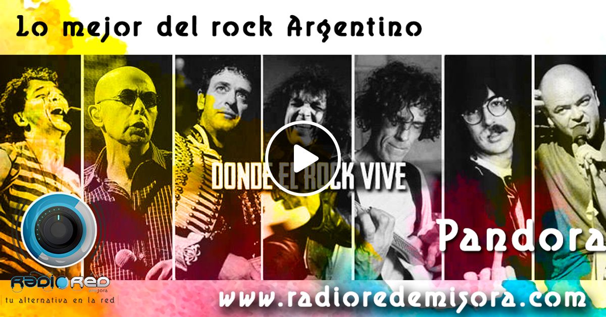 Pandora - lo mejor del rock argentino by RadioRed Emisora | Mixcloud