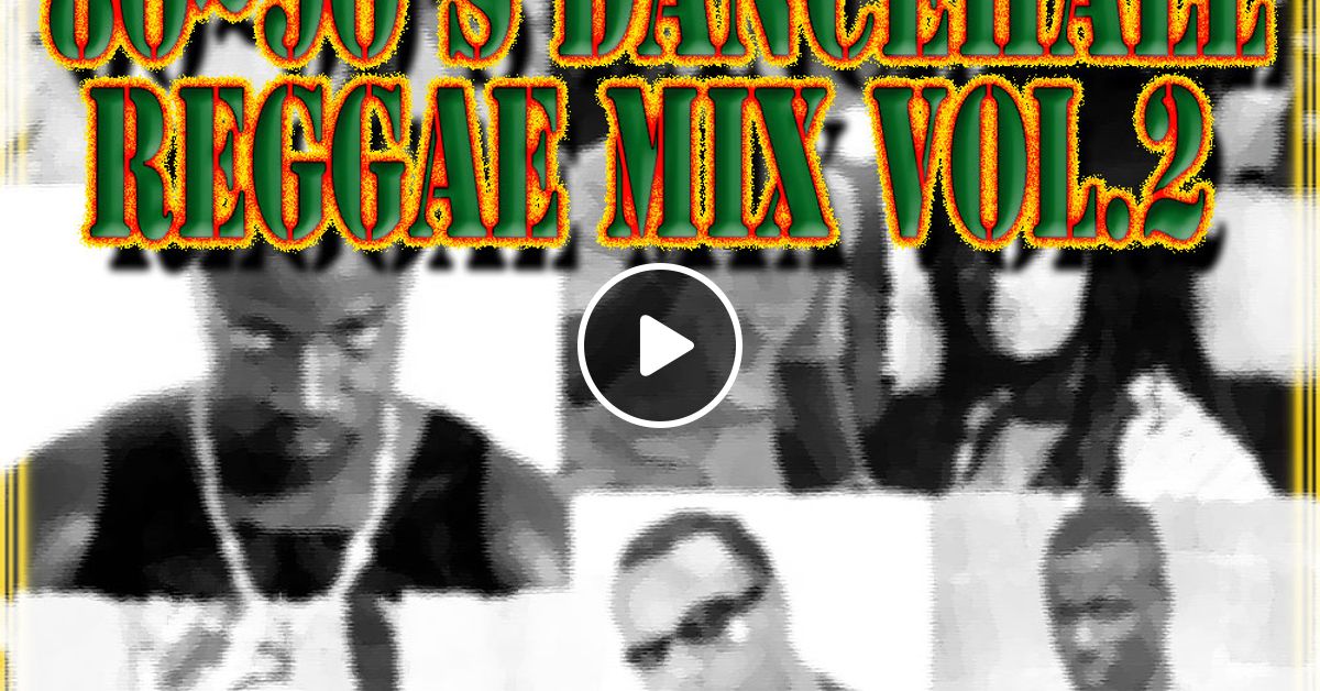 80~90's DANCEHALL REGGAE MIX Vol.2 by OBA-P | Mixcloud