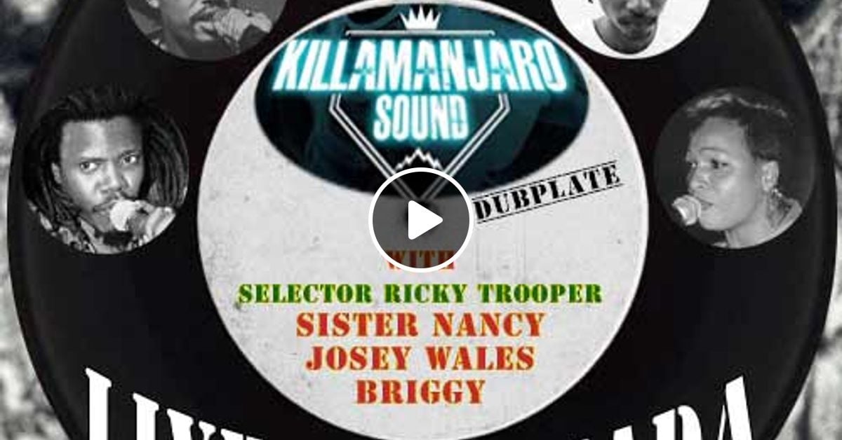 Killamanjaro Sound System - Live In Canada by YardieYush | Mixcloud