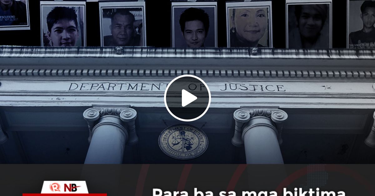 Para ba sa mga biktima ng drug war ang Department of Justice o para kay ...