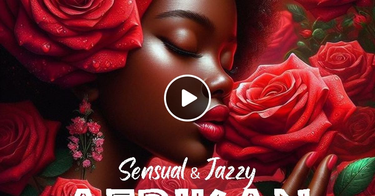 DJ B.Nice - Montreal - Deep, Tribal & Sexy 341 (*SENSUAL & JAZZY SOULFUL AFRIKAN Deep House*) by ...