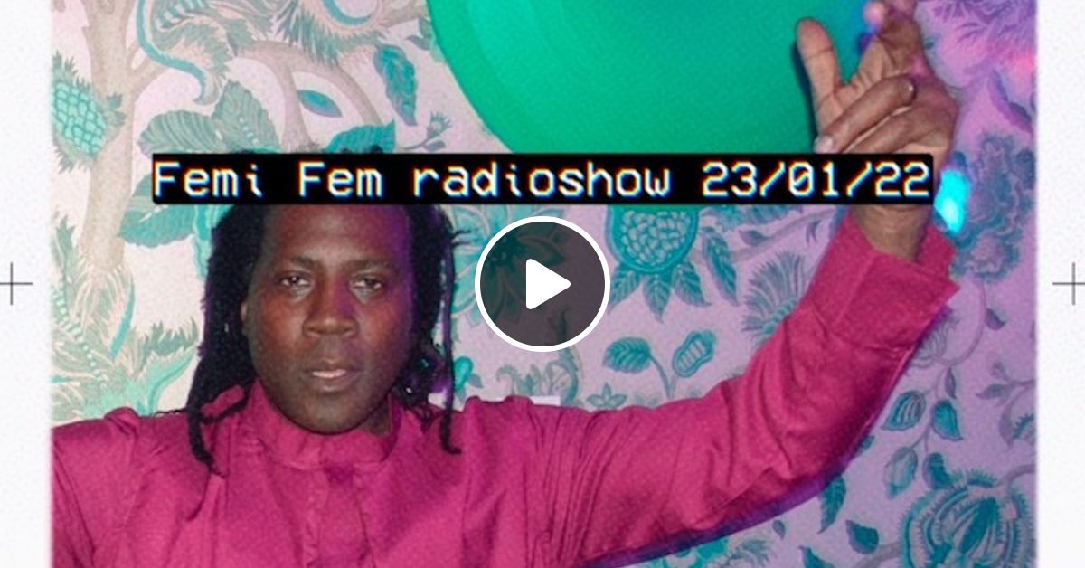 Come Together Femi_Fem_Jan_23rd_2022 by FemiFem | Mixcloud