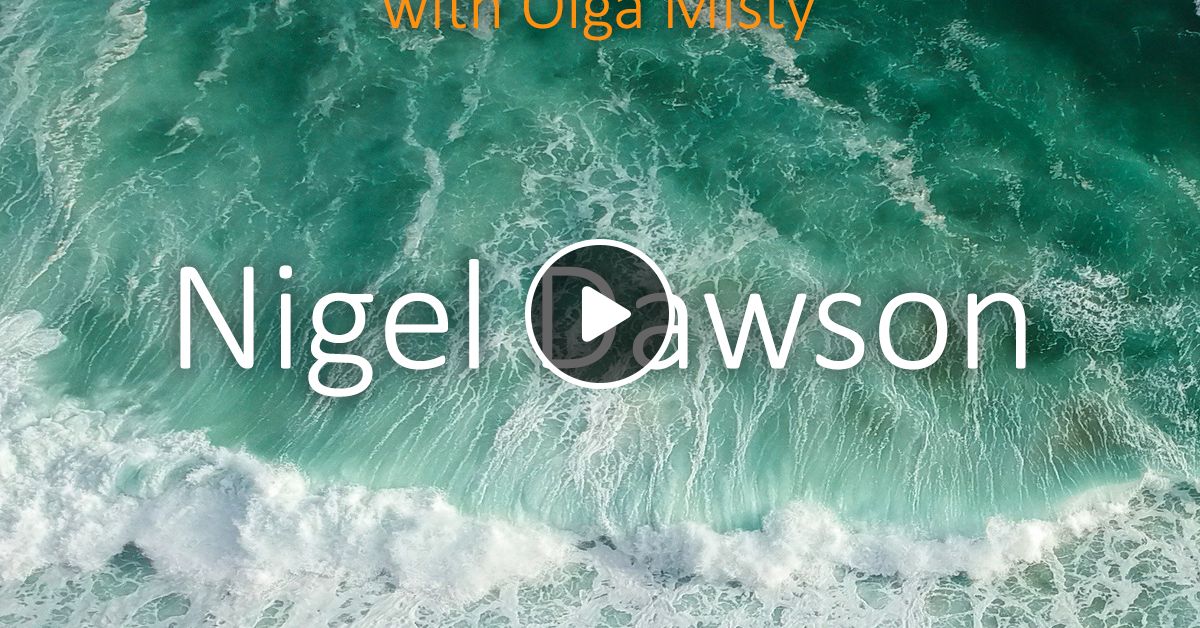 Nigel Dawson - Ocean Planet 143 [May 12 2023] on Proton Radio by Olga ...