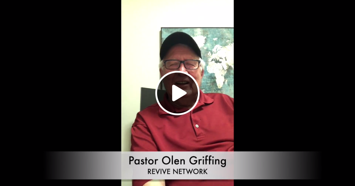 A WORD OF ENCOURAGEMENT from Pastor Olen Griffing by SPECIAL SPEAKERS ...