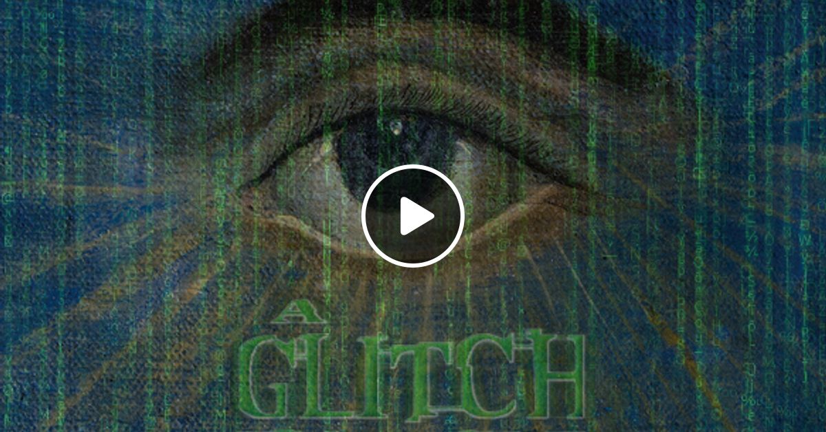 Glitch In The Matrix | 002 by st. slime | Mixcloud