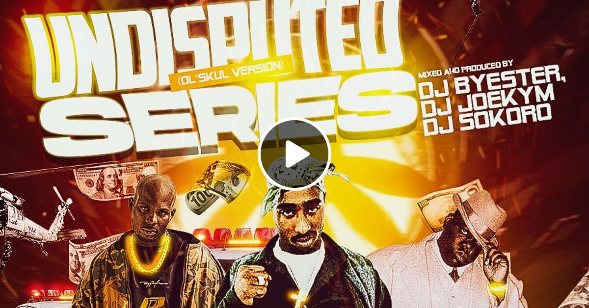 Undisputed Series Ep. 01 [Ol 'Skul Edition] - Dj Byester, Dj Joekym ...