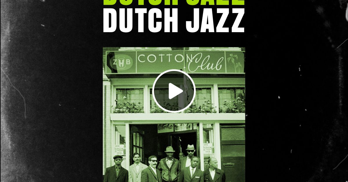Dutch Jazz Vol. 1 by DJ2tee | Mixcloud
