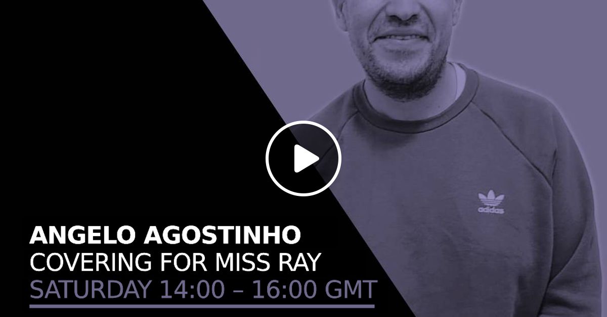 Angelo Agostinho - Covering for Miss Ray 09 MAR 2024 by House FM | Mixcloud