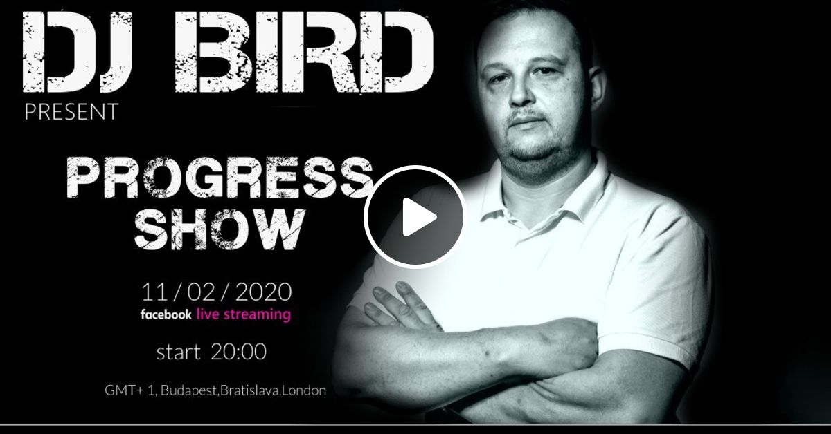 Dj Bird pres.Progress Experience Show on Proton Radio November 2020 by ...