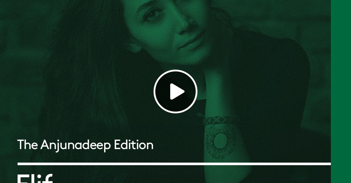 The Anjunadeep Edition 215 with Elif by Anjunadeep | Mixcloud